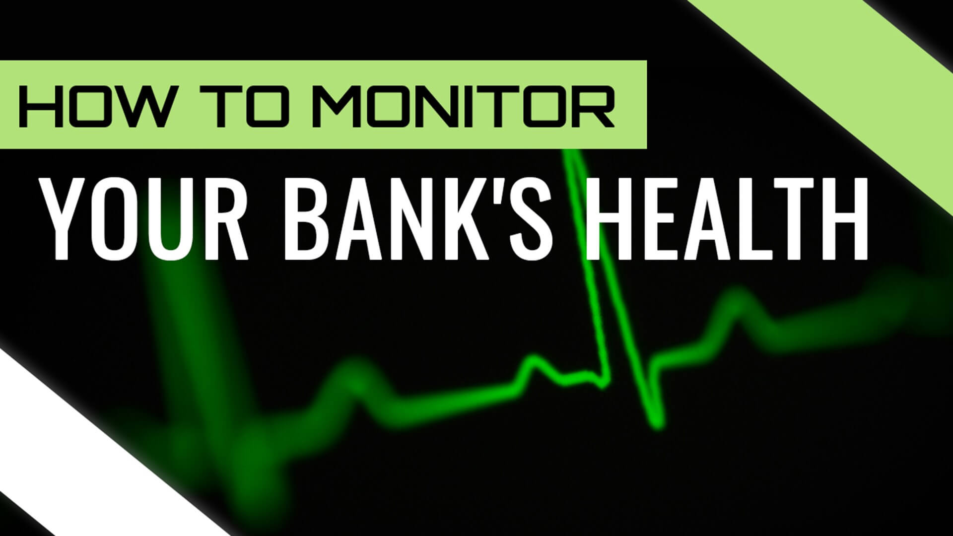 Monitor Your Bank's Health